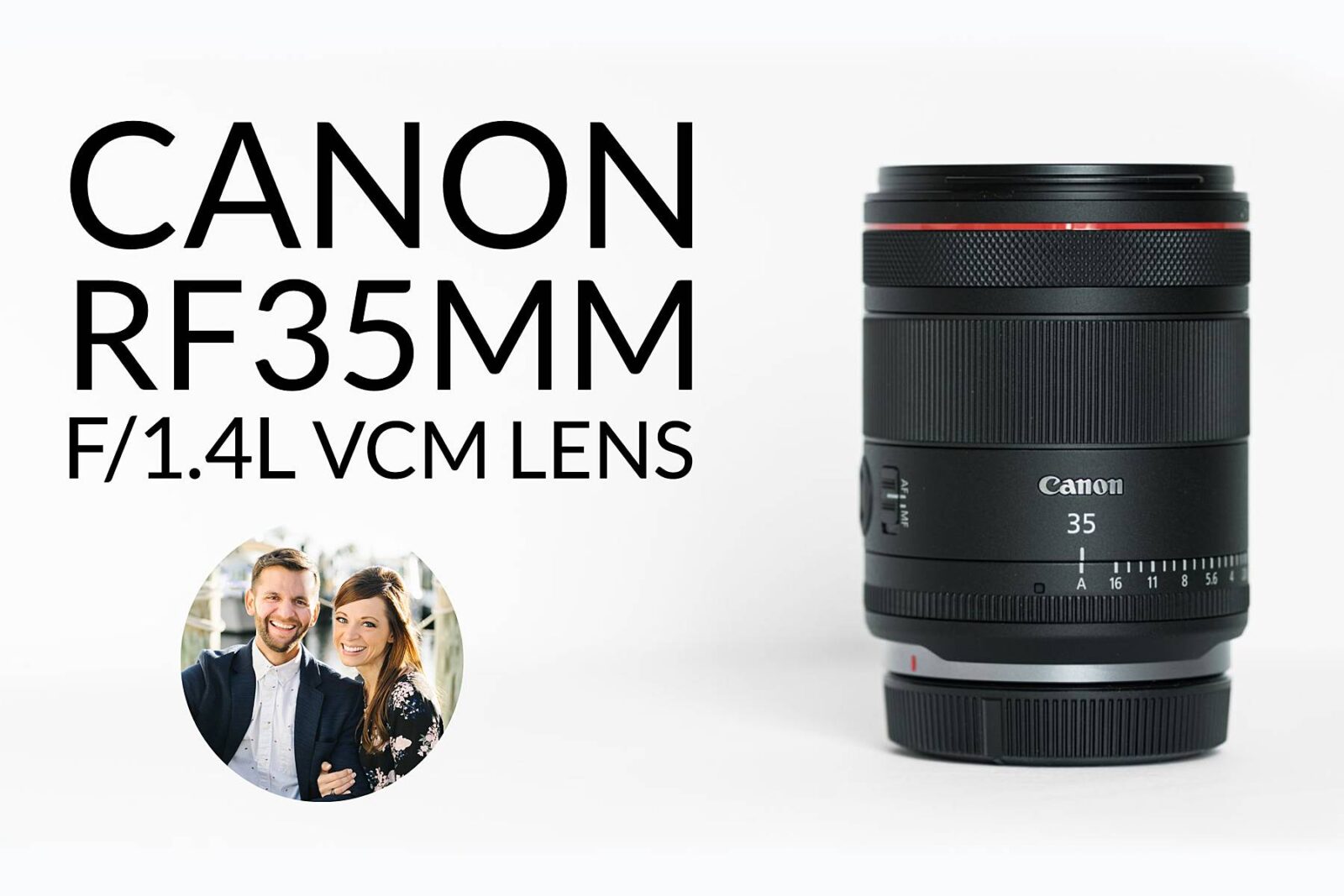 Canon RF35mm F1.4 L VCM | Lens Review - shanelongphotography.com